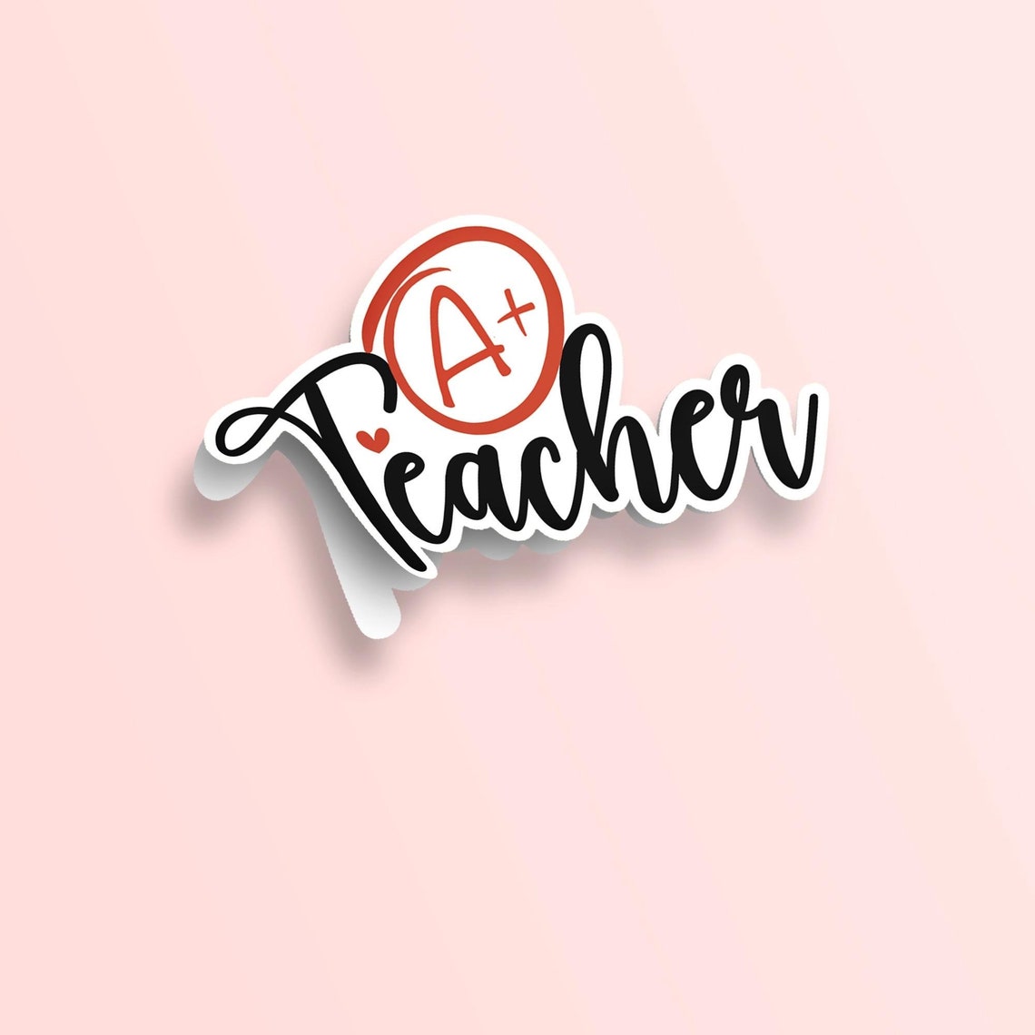 Teacher Sticker Educator Decals Vinyl Sticker Teacher Gift A Plus ...