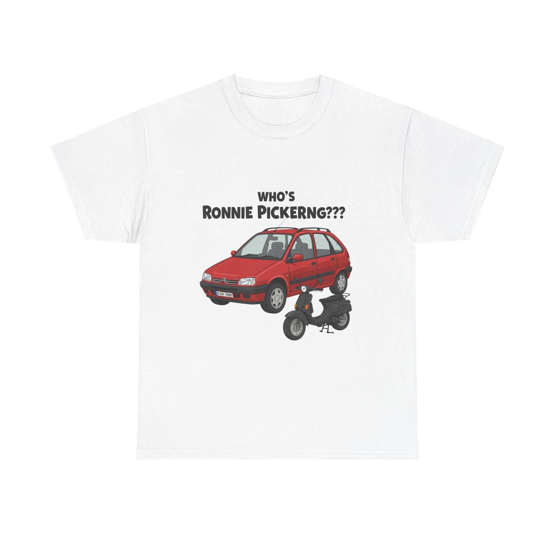 Who's Ronnie Pickering Unisex Heavy Cotton Tee - Funny Quote Shirt ...
