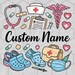 Custom Name Nurse Png,nurse Life Png,nurse Png Design,nurse Hat Png ...
