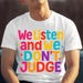 We Listen and We Don't Judge PNG, Funny Trending Tiktok Phrase, Viral ...