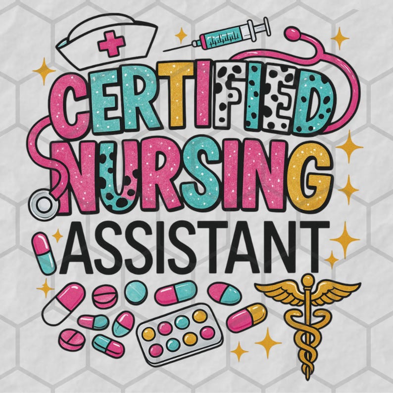 Certified Nursing Assistant PNG | CNA Sublimation Design | Nurse Life ...