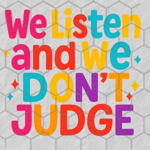 We Listen and We Don't Judge PNG, Funny Trending Tiktok Phrase, Viral ...