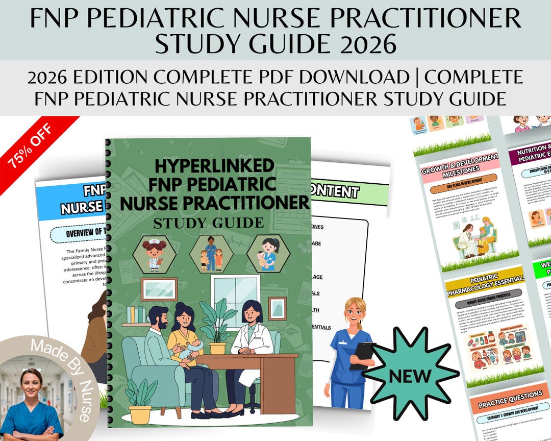 FNP Pediatric Nurse Practitioner Study Guide 2026 (PDF Download). - Etsy