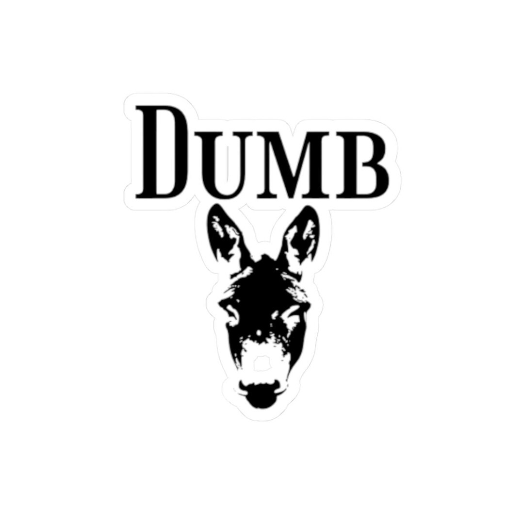 Dumb Donkey Kiss-cut Sticker, Funny Vinyl Decal, Laptop Stickers, Gift ...