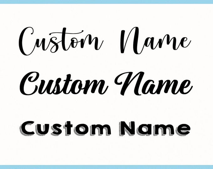 Custom Name SVG Bundle | Multiple Fonts, Ready-to-use Names | Cricut ...