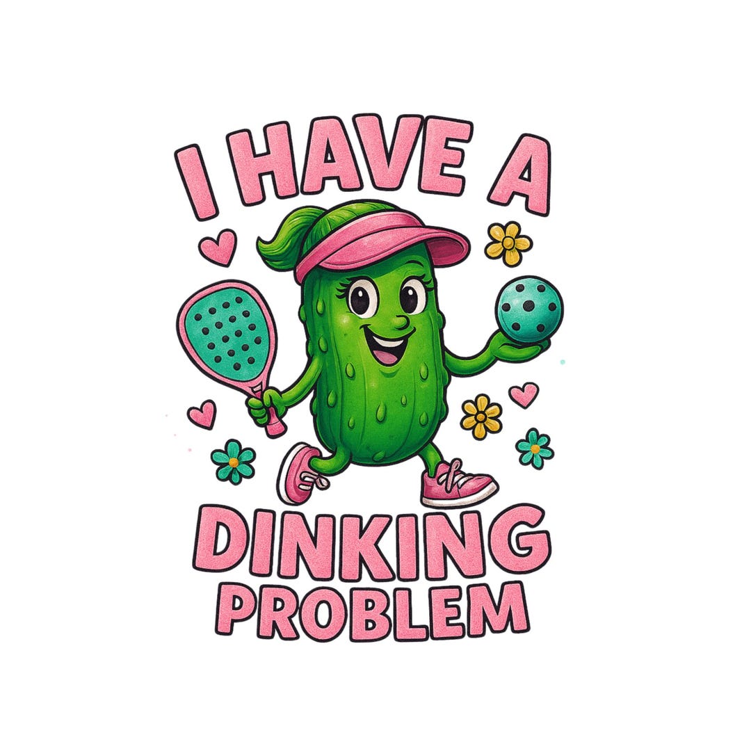 Funny Pickleball PNG: "dinking Problem" Digital Design - Etsy