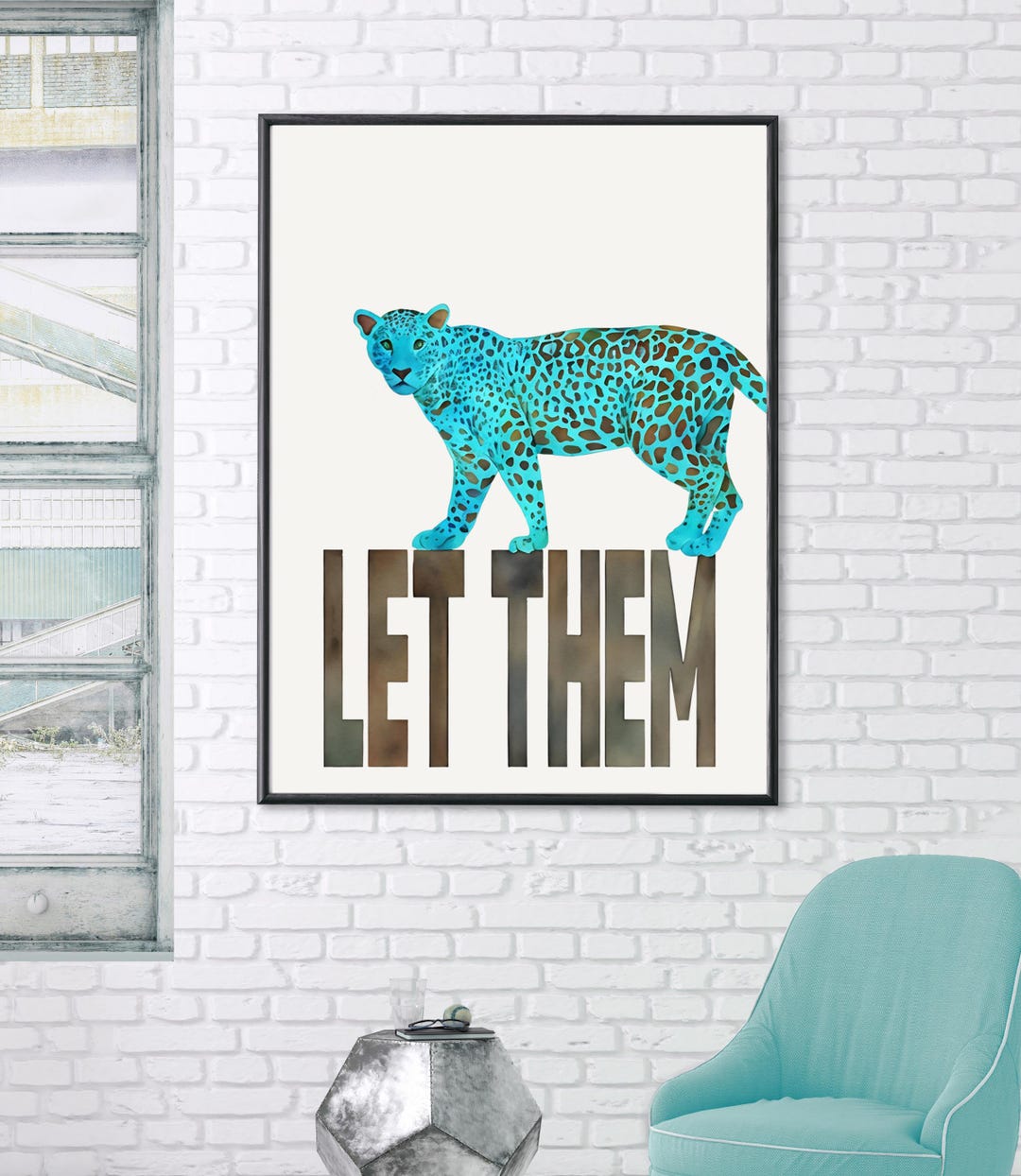 Teal Leopard Wall Art Print, Let Them Quote Poster, Modern Animal Wall ...
