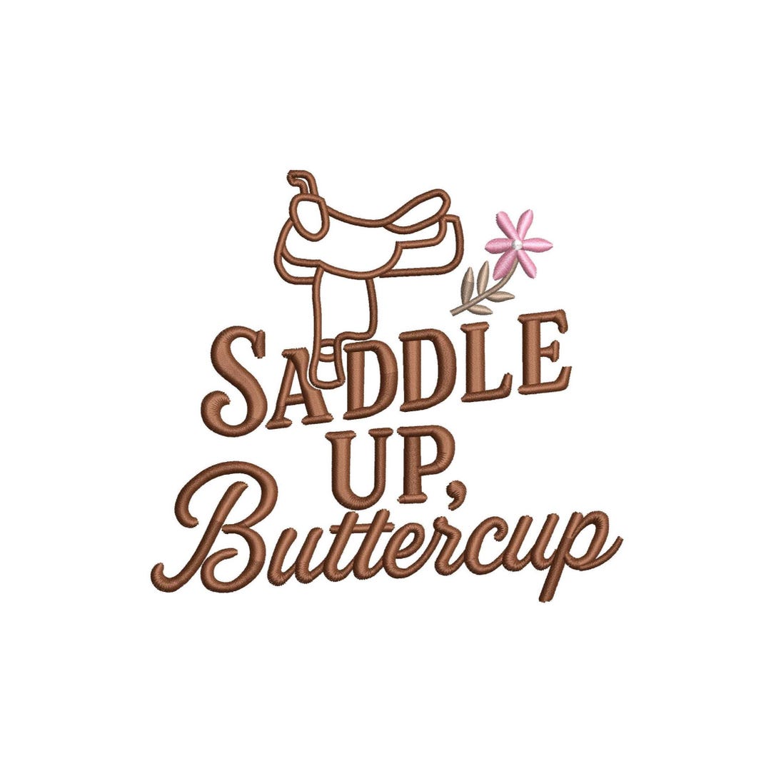 Saddle up Buttercup Country Embroidery Design, Western Embroidery ...