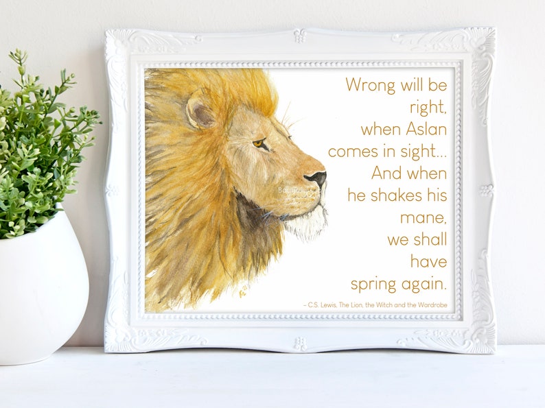 Aslan Art Print - Narnia Quote Wall Art, Christian Art, C.S. Lewis ...