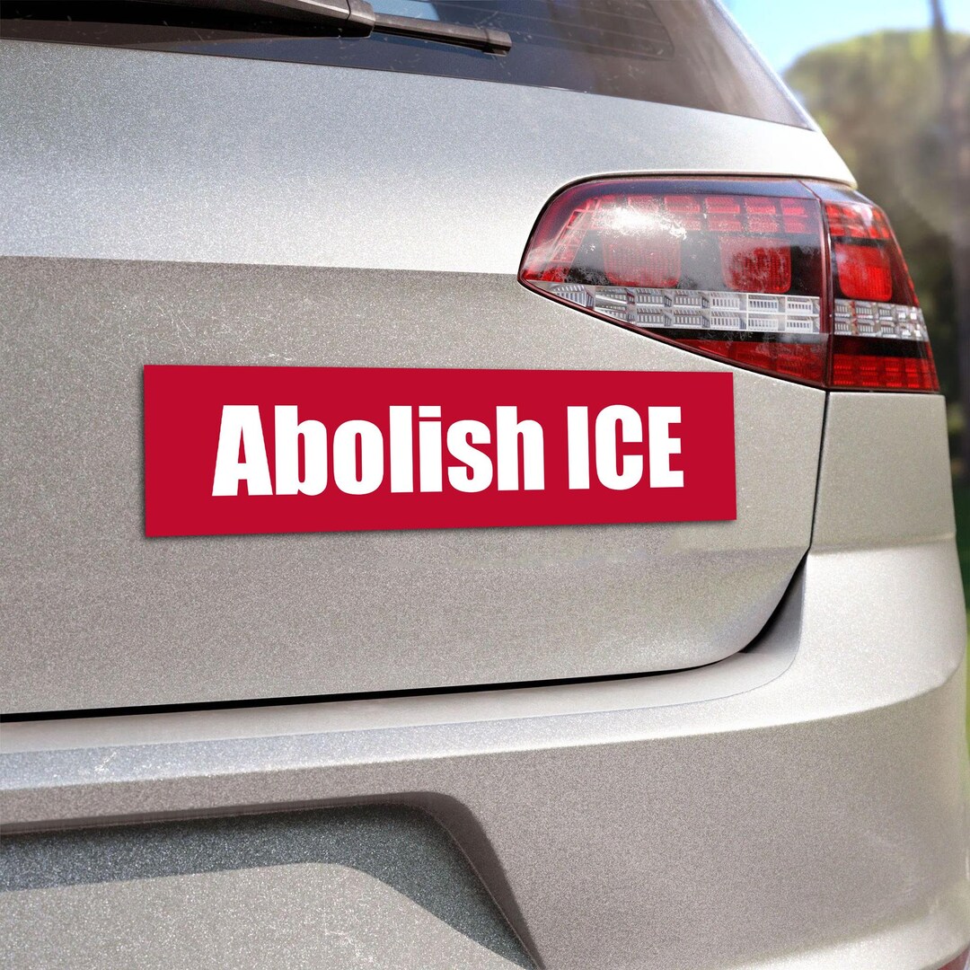 Abolish ICE Bumper Sticker, Vinyl Decal or Magnet, Anti Trump, Magnet ...