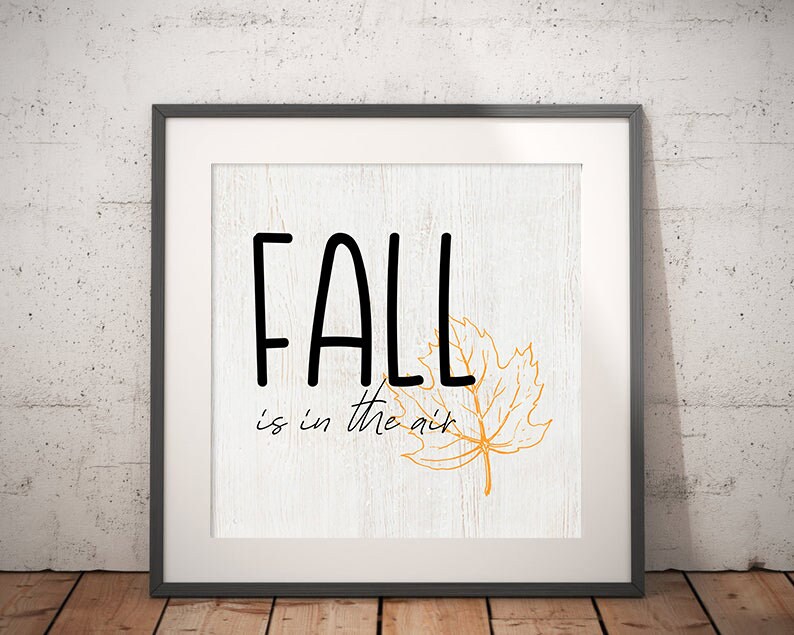 Fall is in the Air Printable Wall Art | Instant Download | Seasonal ...