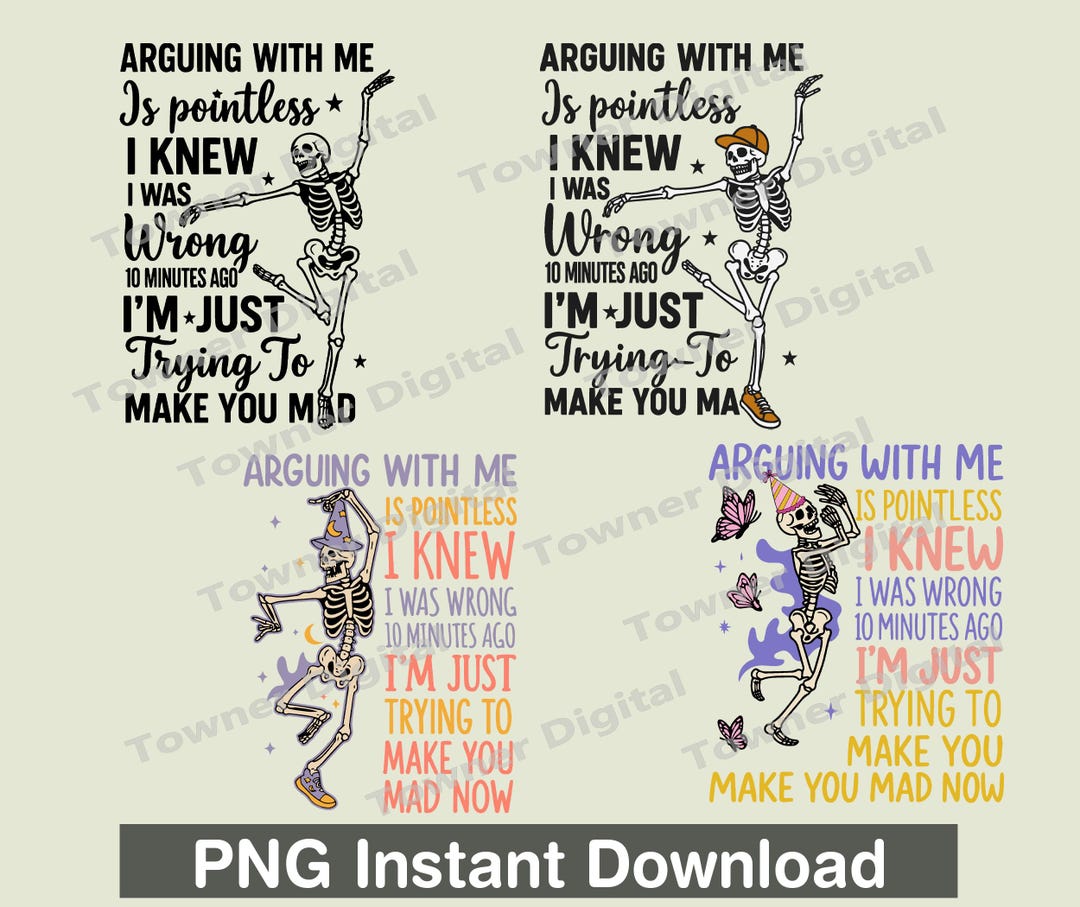 Arguing With Me is Pointless Svg Bundle, Funny Skeleton Sarcastic SVG ...