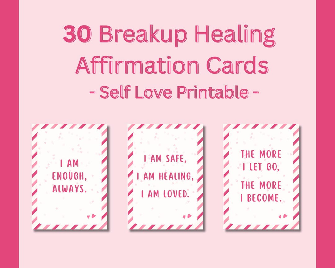 30 Breakup Healing Affirmation Cards – Self Love Printable - Etsy