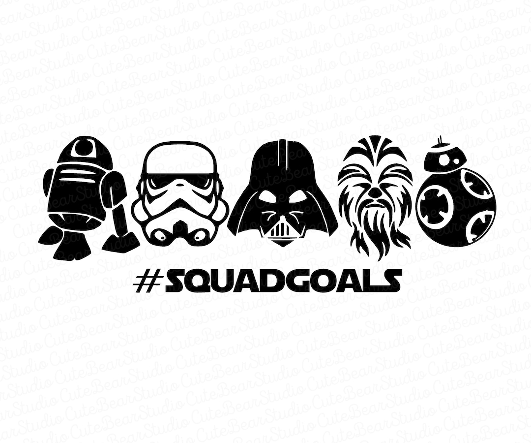 Starswars Squad Goals SVG, PNG, Star Wars Squad Goal SVG, Star Wars ...