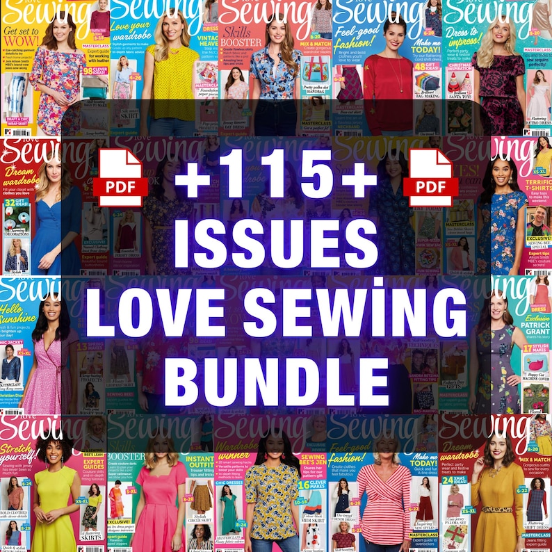 Love Sewing Magazine Bundle PDF, 115 Issues Dressmaking Patterns ...
