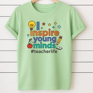I Inspire Young Minds - Teacher Life - Etsy