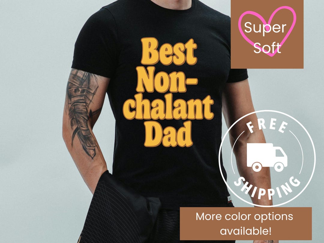 Nonchalant Dad T-shirt, Funny Father's Day Gift - Etsy