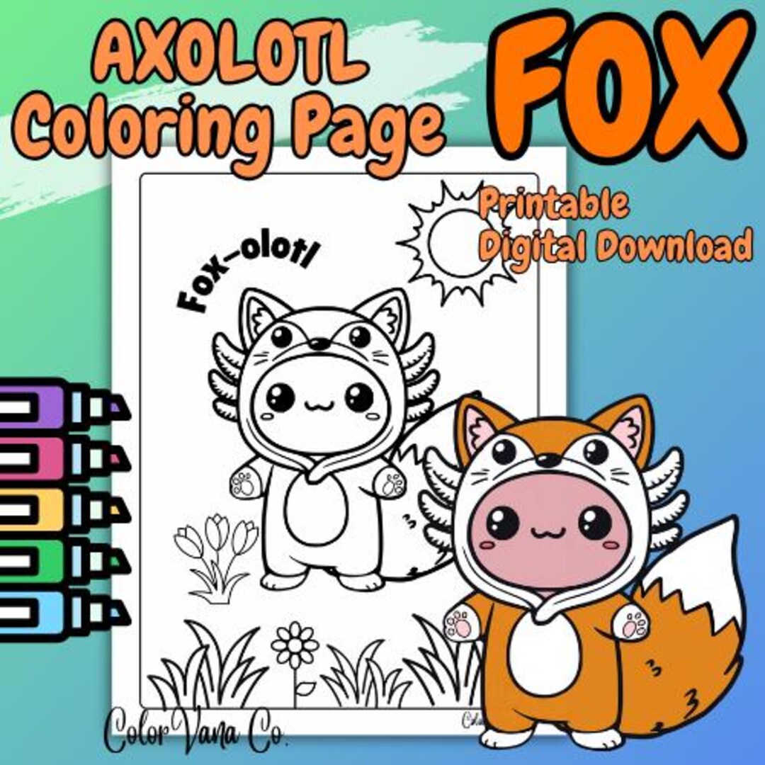 Axolotl Fox Coloring Sheet Digital Download for Kids, Teens & Adults ...