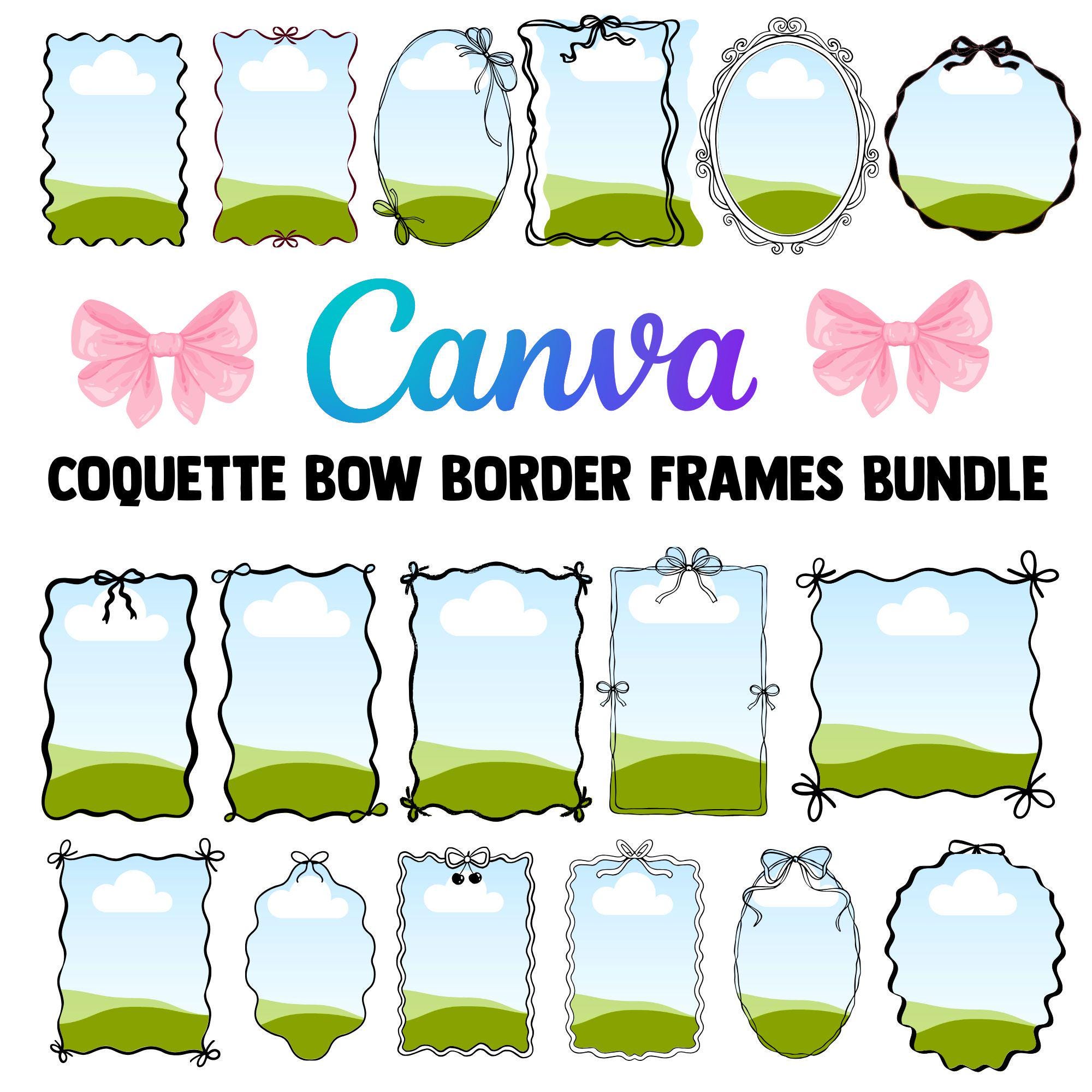 Editable Coquette Bow Border Frames BUNDLE Custom Bow Canva Frame ...
