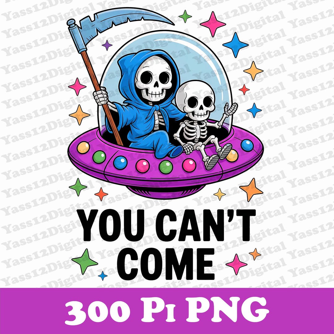 Funny Grim Reaper Alien UFO PNG: You Can't Come Meme - Etsy