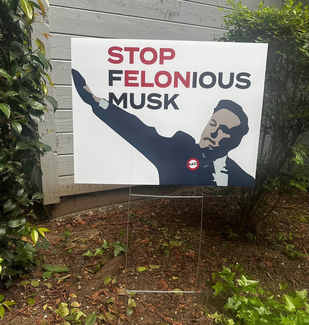Stop Felonious Musk Yard Sign - Etsy