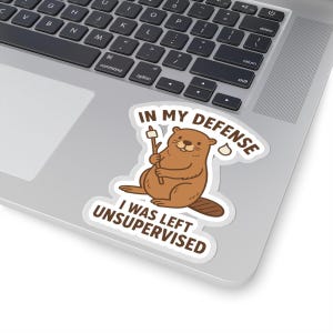 Funny Beaver Sticker: Unsupervised Mischief Vinyl Decal - Etsy