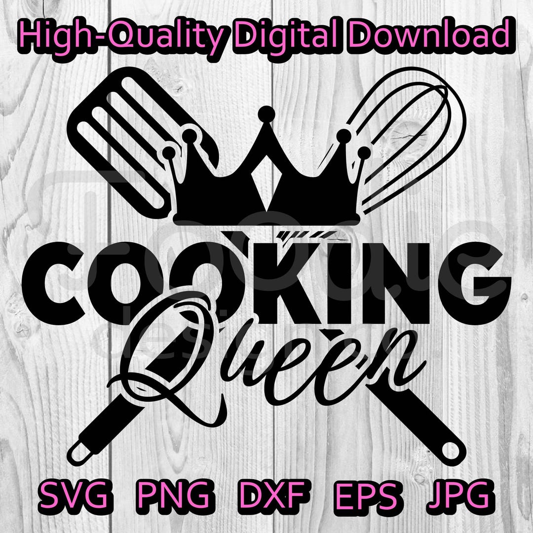 Cooking Queen SVG Cut File Design - Etsy