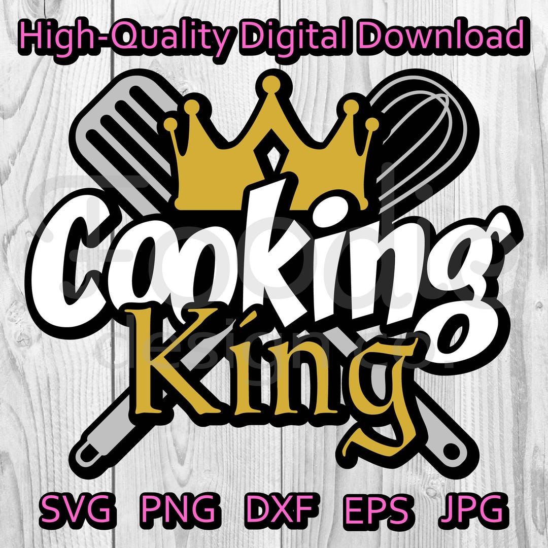 Kochen König - SVG-Schnittdatei & PNG Sublimationsdesign - Etsy.de