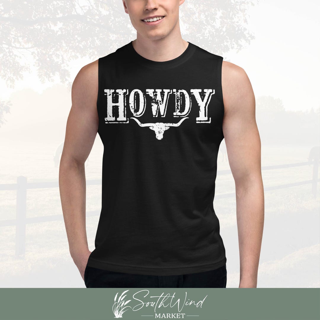Howdy - Unisex Muscle Shirt | Country Muscle Shirt | Western Muscle ...