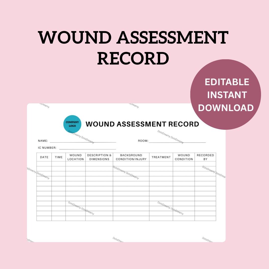 Wound Assessment Record Template | Printable Caregiver Nursing Note ...