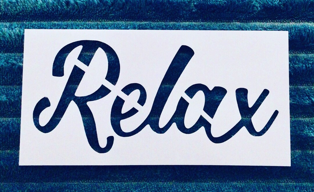 Relax Stencil, Reusable Relax Stencil, Relax Home Decor Stencil, DIY ...