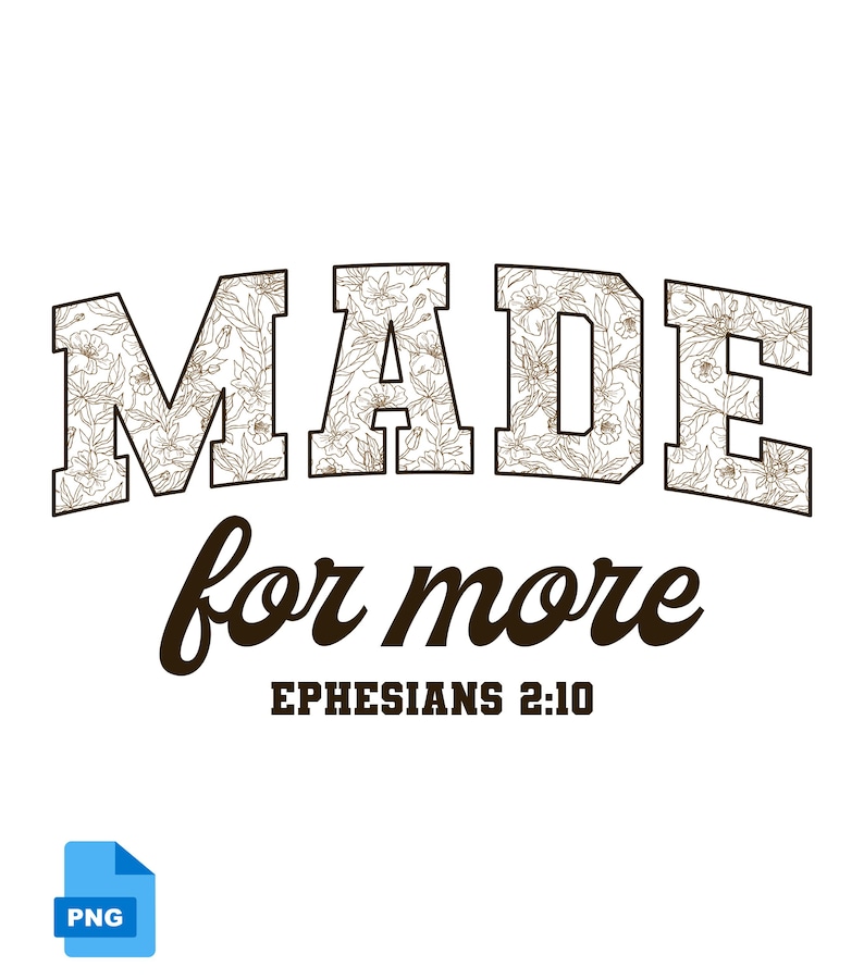 Made for More PNG, Ephesians 2:10 Bible Verse PNG, Christian Digital ...