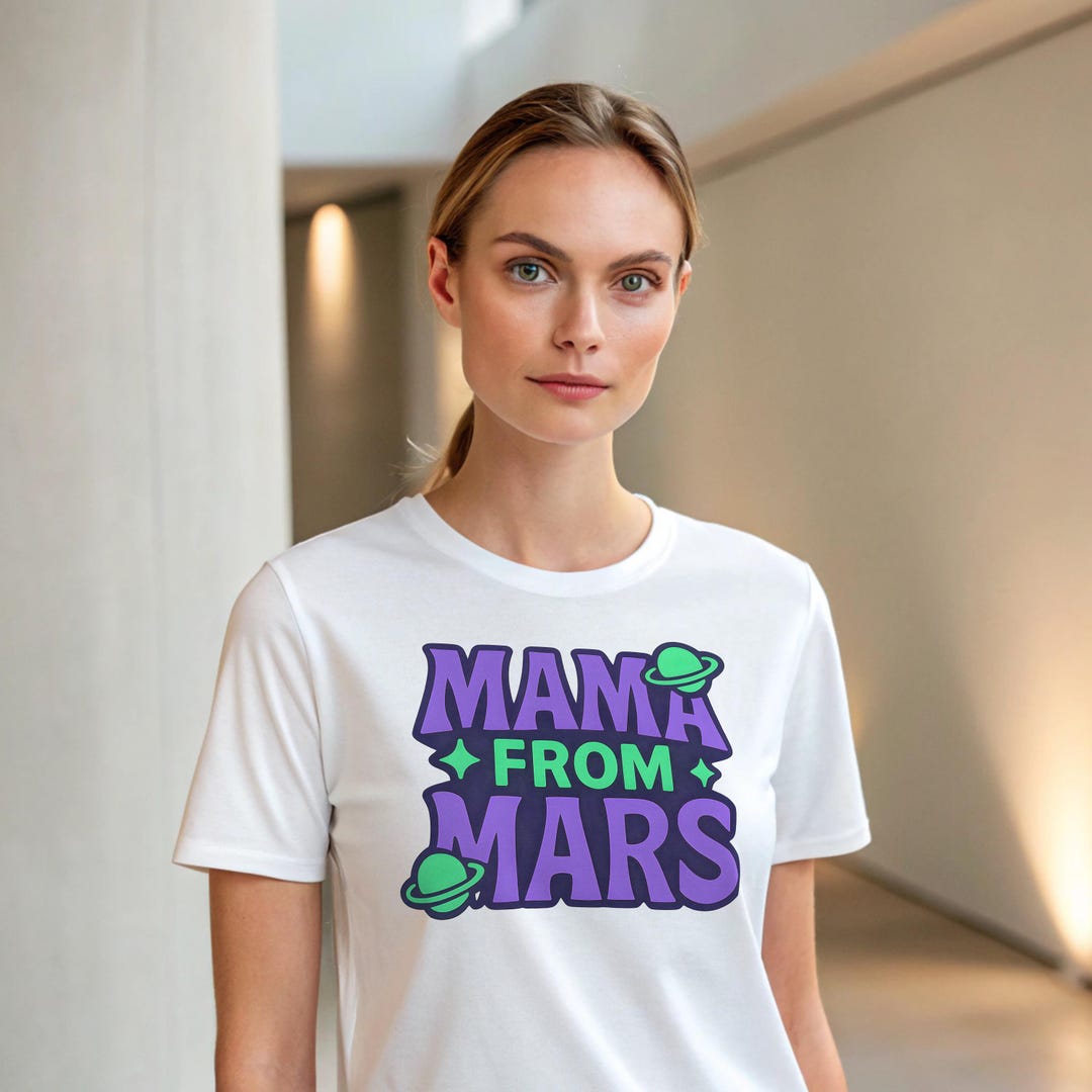Mama From Mars PNG – Funny Space Mom Digital Design – Alien Mom Clipart ...