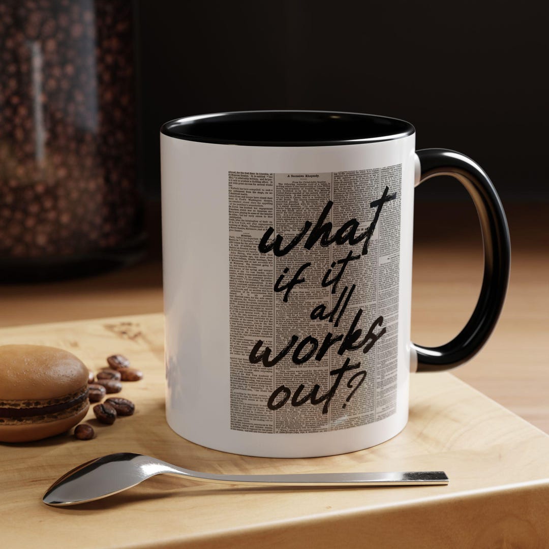 What If It All Works Out? Newspaper Message Coffee Cup | Mug - Etsy