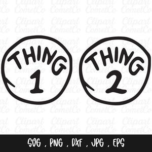 Thing 1 Thing 2 SVG / Thing Svg/ Thing One Svg/ Thing Two Svg/ Thing 1 ...