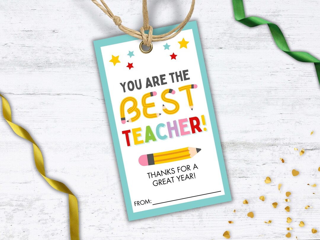 End of Year Teacher Gift Tag, Printable PDF, Teacher Thank You, Teacher ...