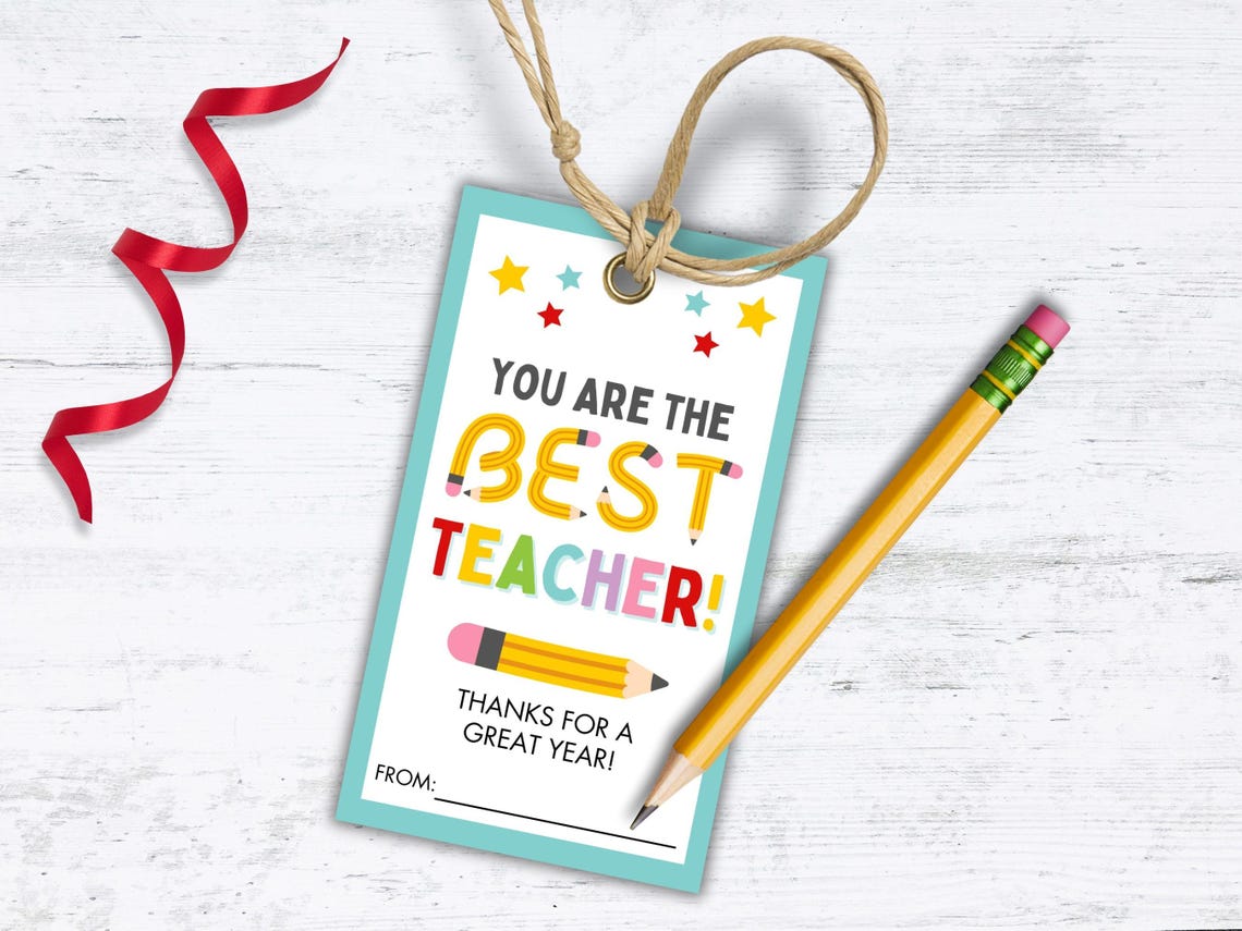 End of Year Teacher Gift Tag, Printable PDF, Teacher Thank You, Teacher ...
