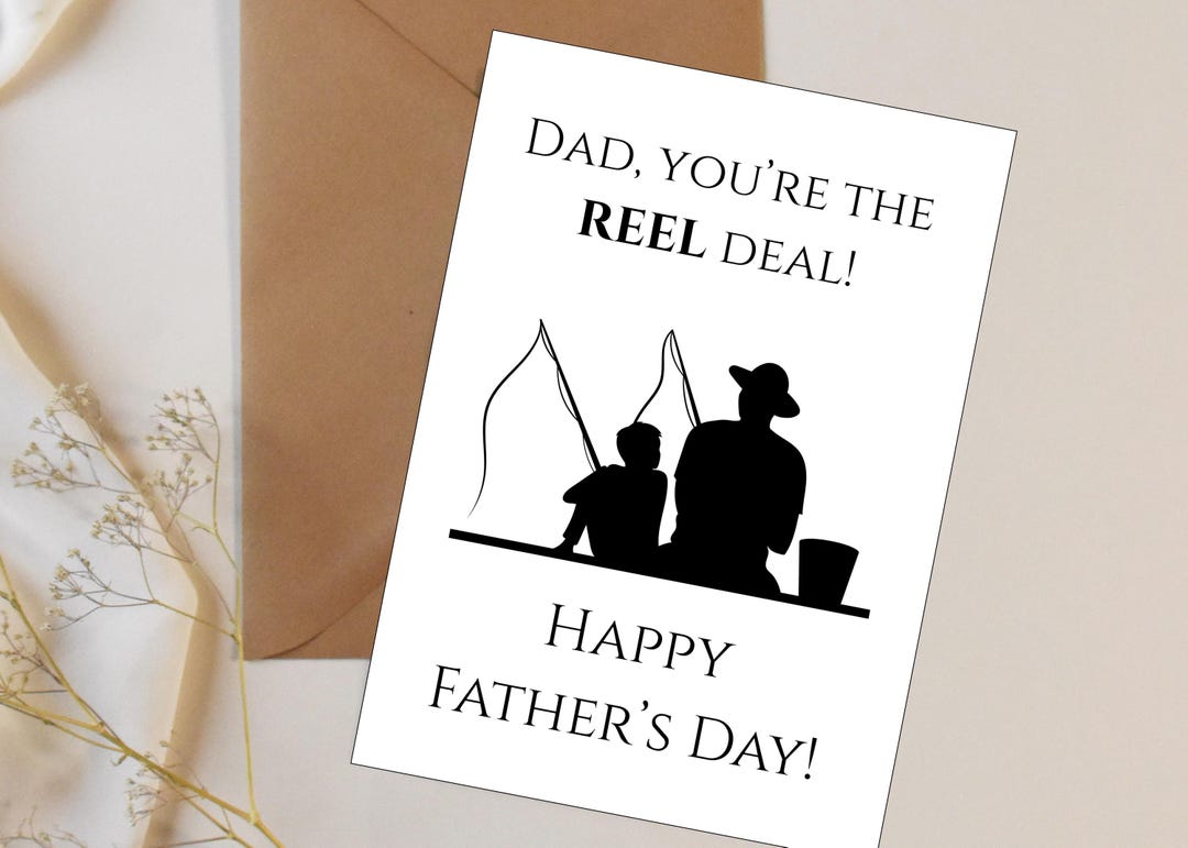 Father's Day Card Funny Fishing Pun, Dad You're the REEL Deal ...