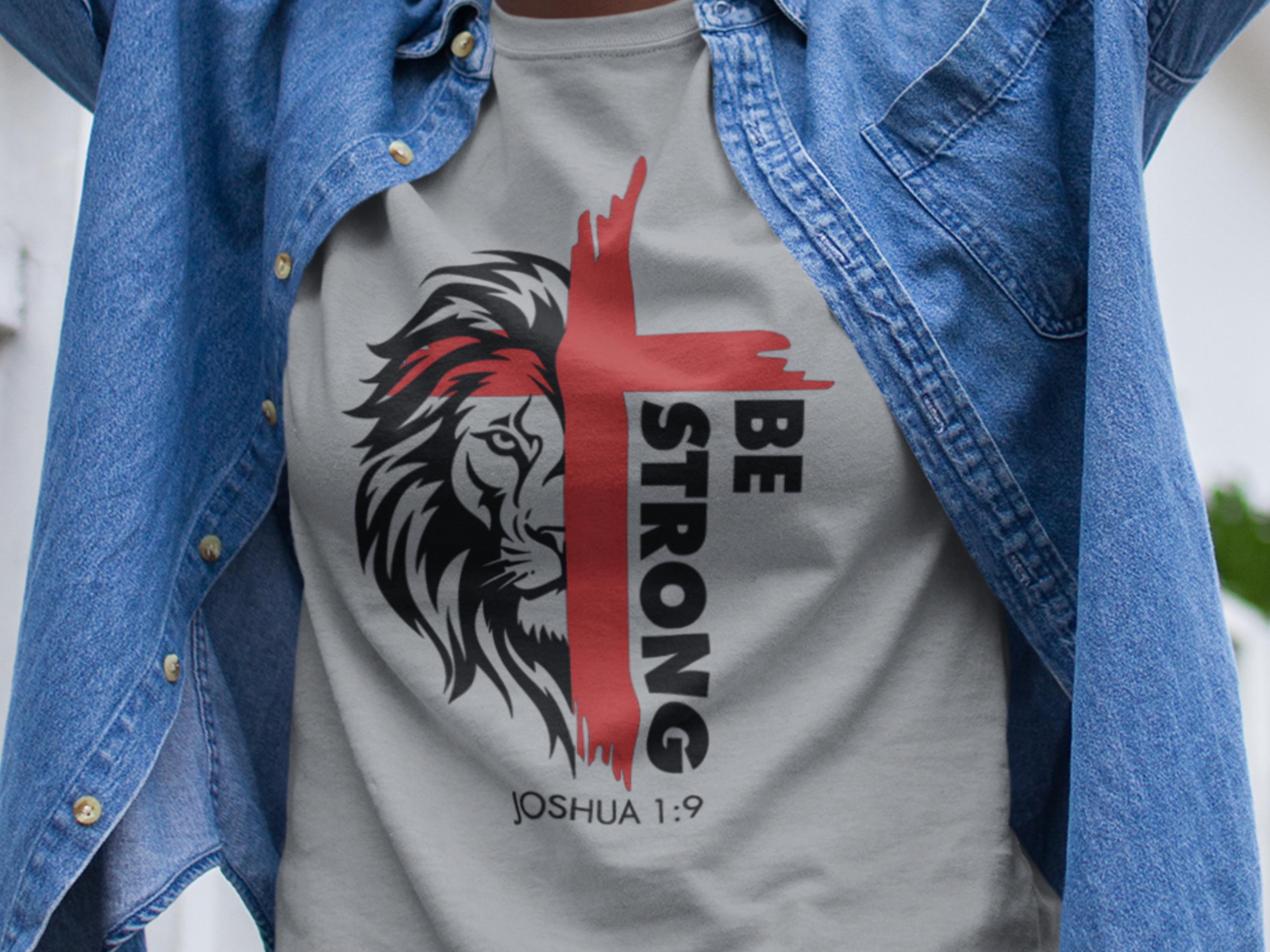 Be Strong Christian T-shirt – Joshua 1:9 Faith Tee – Inspirational ...