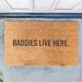 Baddies Live Here Doormat: Funny Welcome Mat - Bold Apartment Decor - Etsy