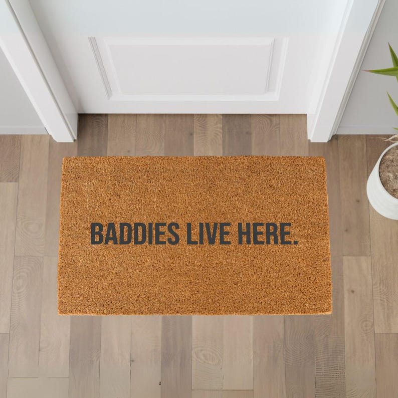 Baddies Live Here Doormat: Funny Welcome Mat - Bold Apartment Decor - Etsy