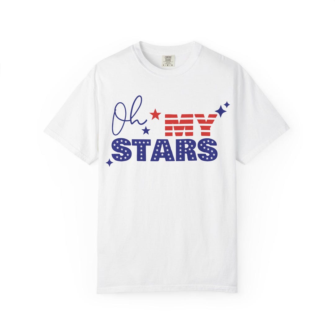 Patriotic Unisex T-shirt - "oh My Stars" | Casual Wear, Fourth of July ...