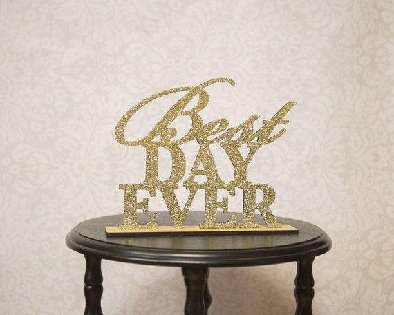 Best Day Ever Sign for Wedding or Party Decor Standing Cutout | Etsy