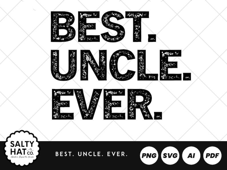 Best Uncle Ever SVG PNG PDF, Uncle Png, Uncle Graphic Design, Uncle Svg ...