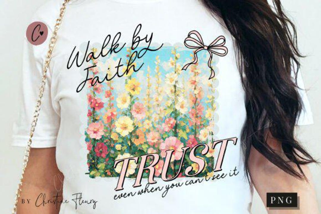 Walk by Faith DTF Transfer, Christian Floral Design - Etsy