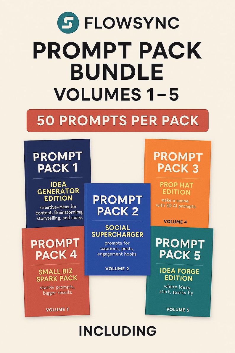 Flowsync Prompt Pack BUNDLE – Volumes 1–5 | 250 AI Prompt Ideas for ...
