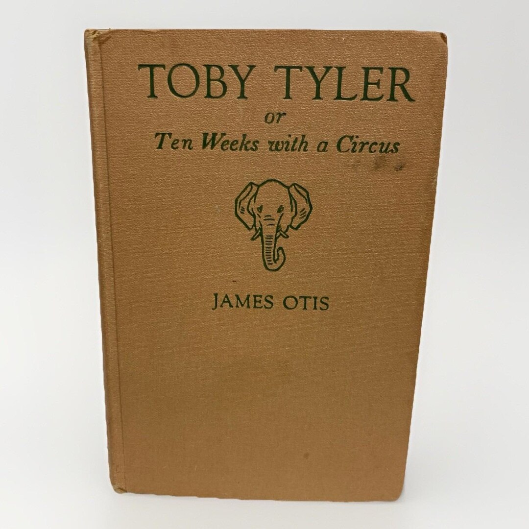 Toby Tyler, 1923 Hardcover Antique Book by James Otis - Etsy