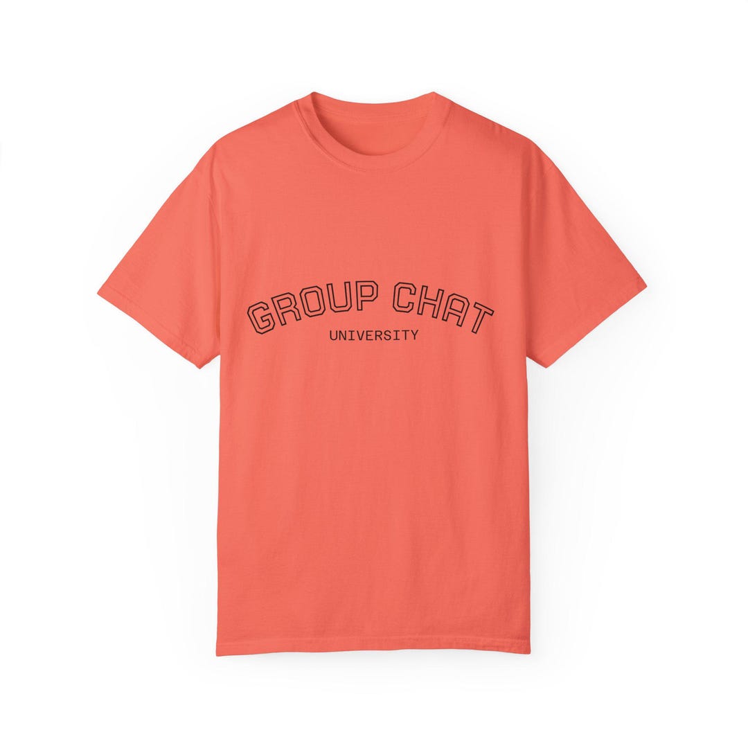 Group Chat University Unisex T-shirt, Casual Vintage Tee, Trendy ...