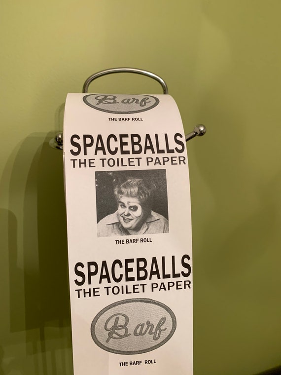 Spaceballs The Toilet Paper
