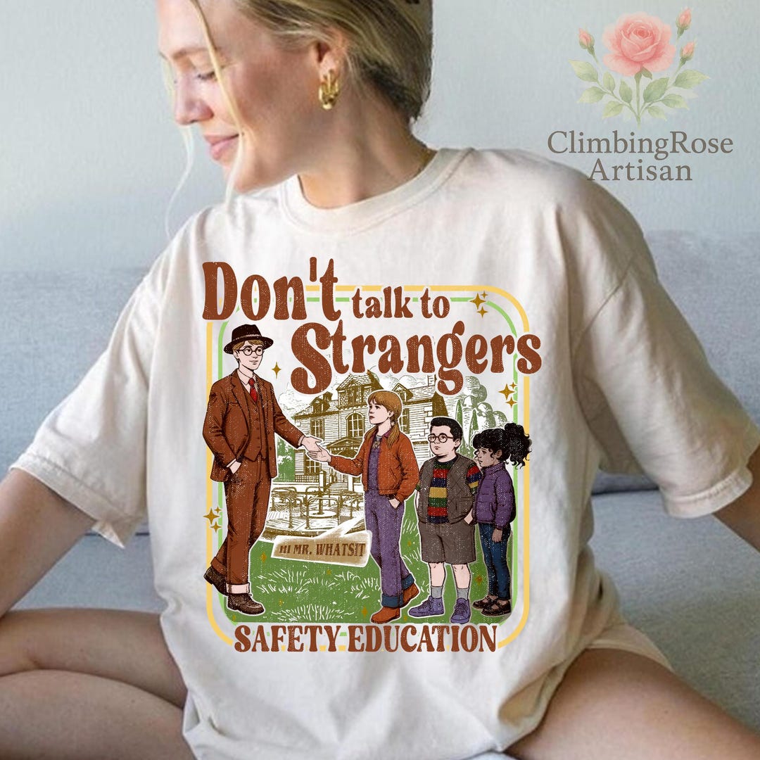 Don't Talk to Strangers PNG, Funny St5 Movie Design, Mr Whatsit ...
